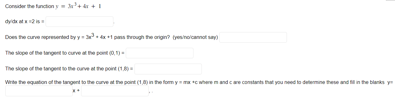Solved Consider the function y=3x3+4x+1 dy/dx at x=2 is = | Chegg.com