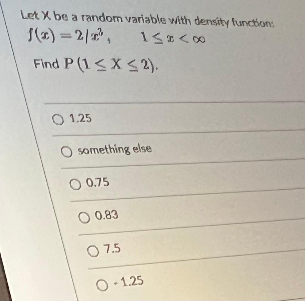 Solved Let X be a random variable with density function: | Chegg.com