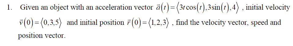 Solved Given an object with an acceleration vector | Chegg.com