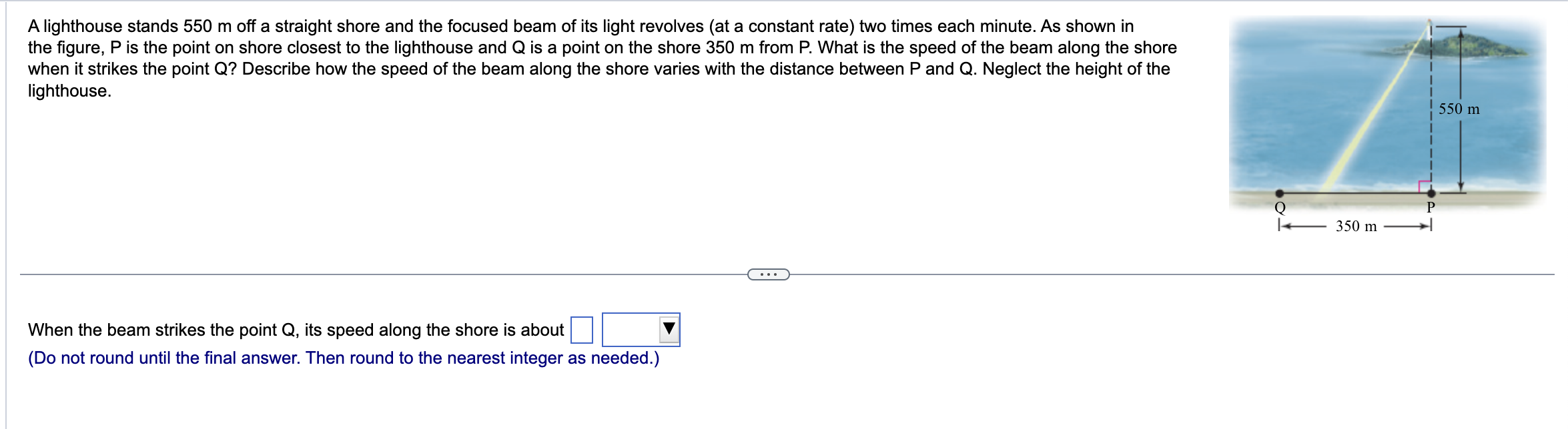 Solved A lighthouse stands 550 m off a straight shore and | Chegg.com