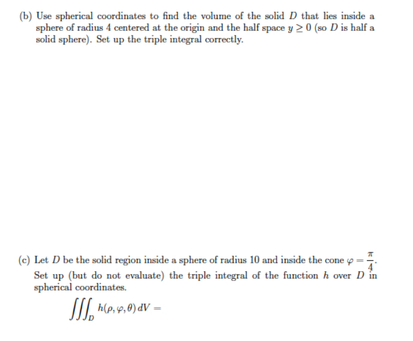 (8) The volume element in spherical coordinates is: | Chegg.com