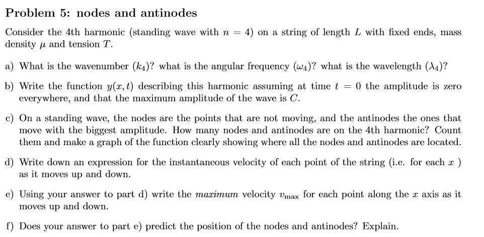 Solved Problem 5: nodes and antinodes Consider the 4th | Chegg.com