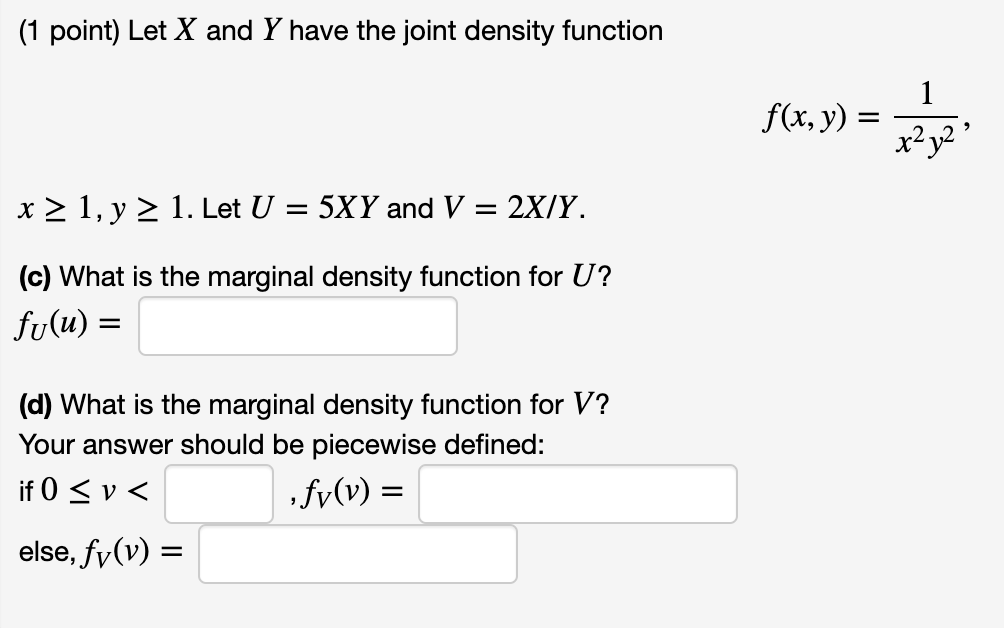 Solved (1 point) Let X and Y have the joint density function | Chegg.com