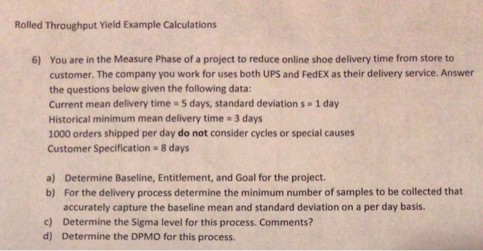 Solved Rolled Throughput Yield Example Calculations 6) You | Chegg.com