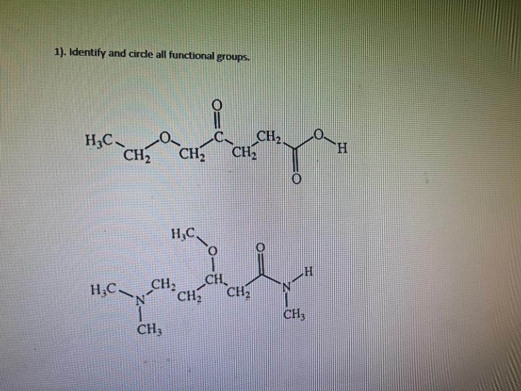 Solved 1). Identify and circle all functional groups. | Chegg.com