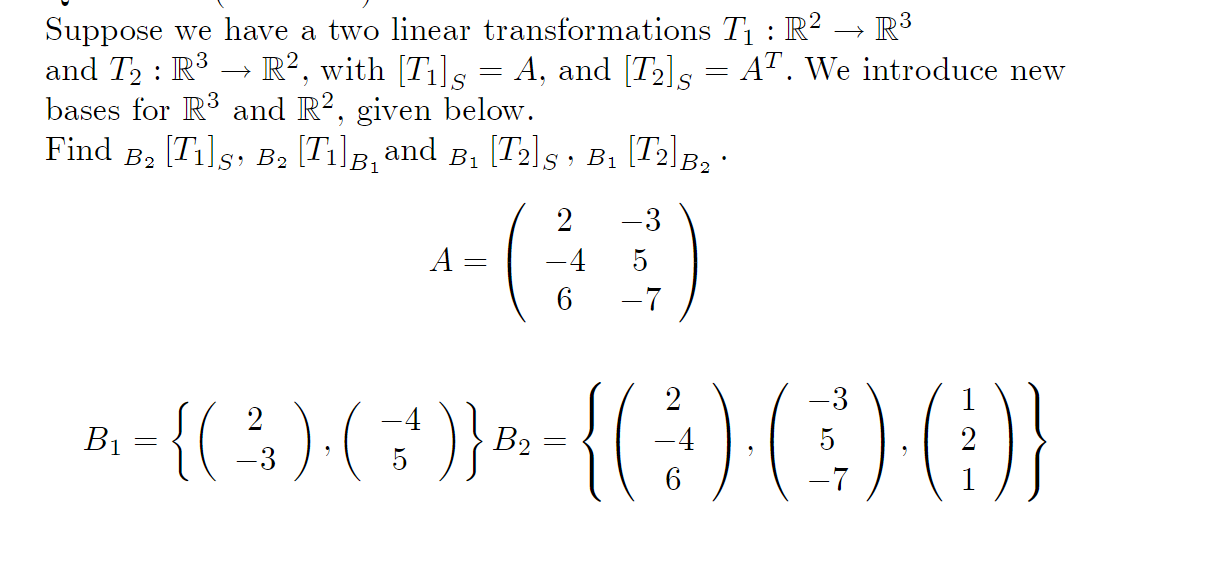 Solved Suppose We Have A Two Linear Transformations T1 R2