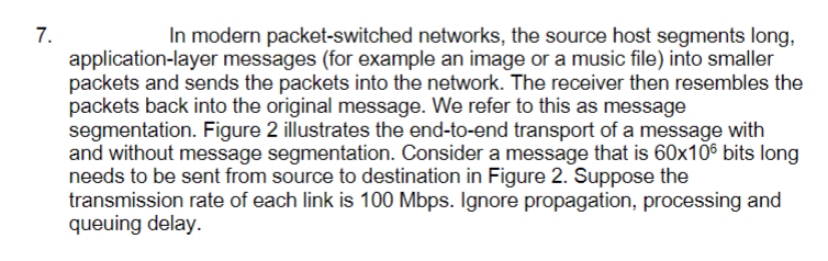 Solved 7. In modern packet-switched networks, the source | Chegg.com