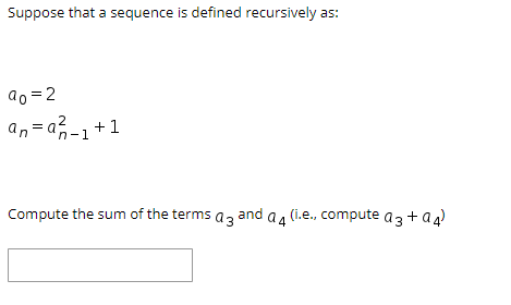 Solved Suppose that a sequence is defined recursively as: ao | Chegg.com