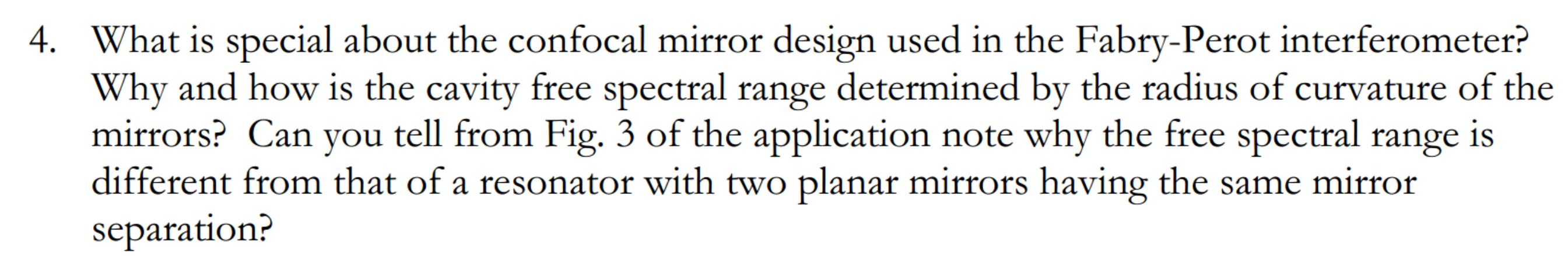 Solved 4. What is special about the confocal mirror design | Chegg.com