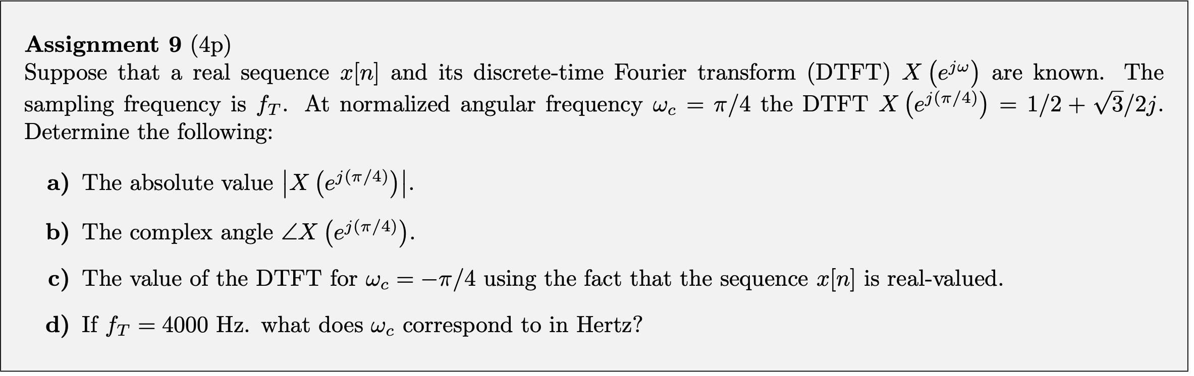 Solved Assignment 9 (4p) Suppose that a real sequence x[n] | Chegg.com