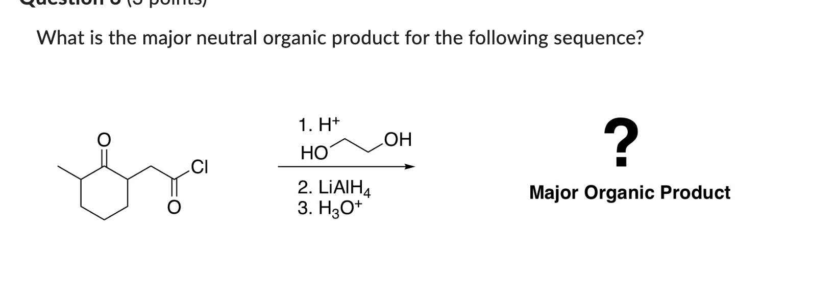 Solved What is the major neutral organic product for the | Chegg.com