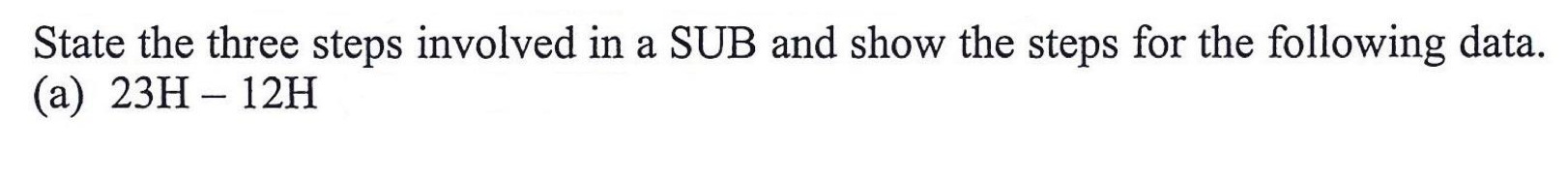Solved State the three steps involved in a SUB and show the | Chegg.com