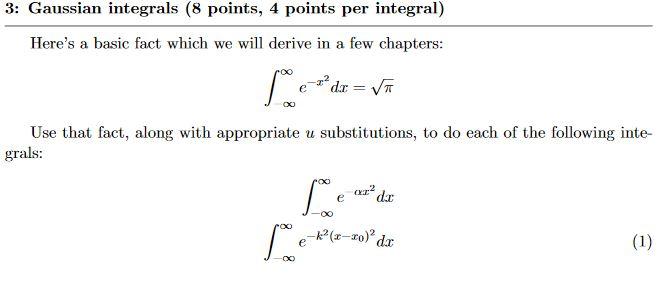 Solved 3: Gaussian integrals (8 points, 4 points per | Chegg.com