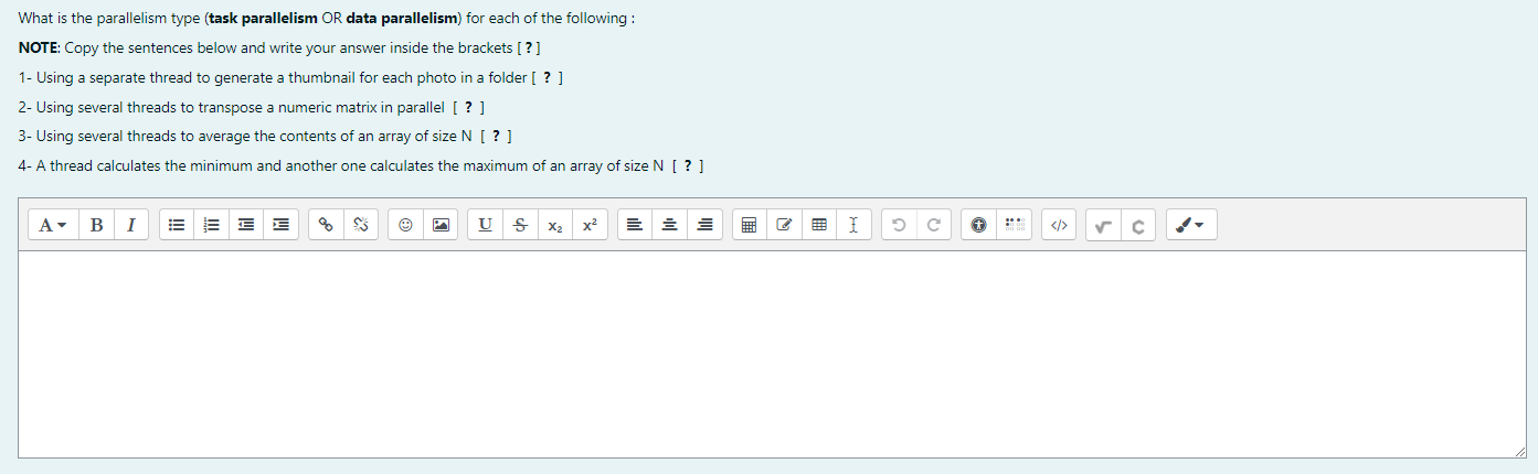 Solved What Is The Parallelism Type Task Parallelism Or 4863