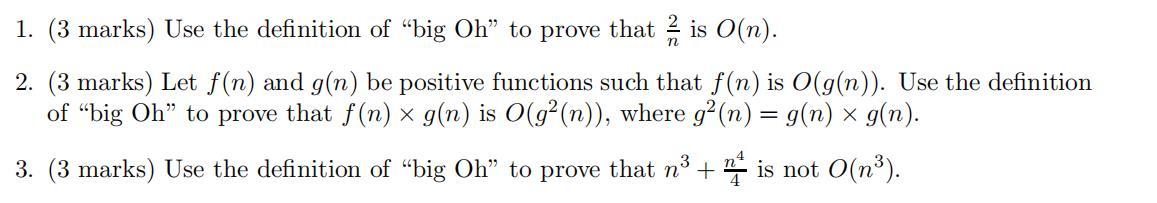 Solved 1. ( 3 marks) Use the definition of "big Oh" to prove | Chegg.com