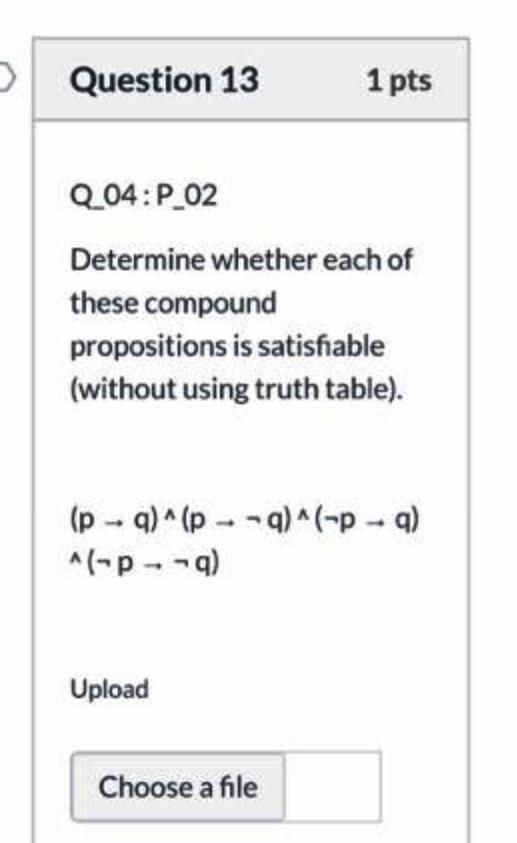 Solved > Question 13 1 pts Q_04:P_02 Determine whether each | Chegg.com