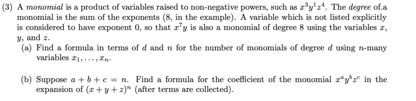 Solved (3) A monomial is a product of variables raised to | Chegg.com