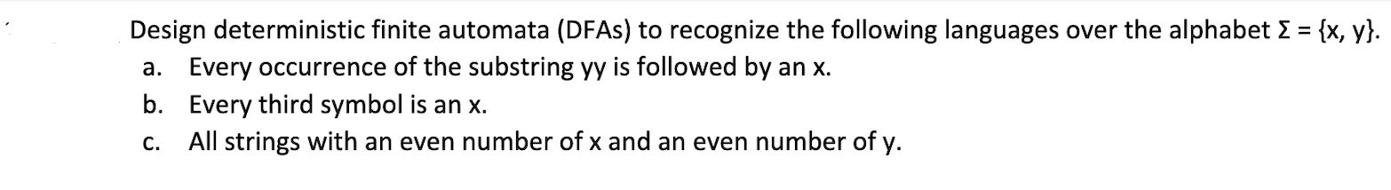 Solved Design deterministic finite automata (DFAs) to | Chegg.com