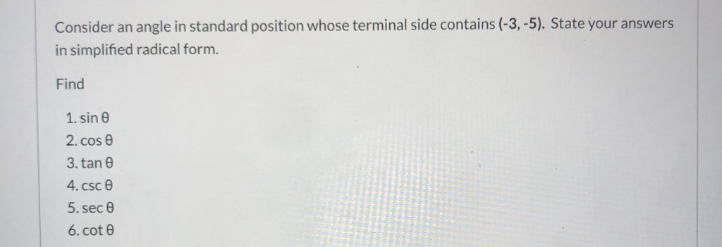 Solved Consider an angle in standard position whose terminal | Chegg.com