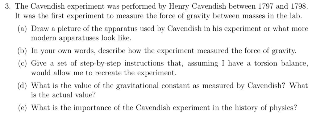 Solved 3. The Cavendish experiment was performed by Henry | Chegg.com