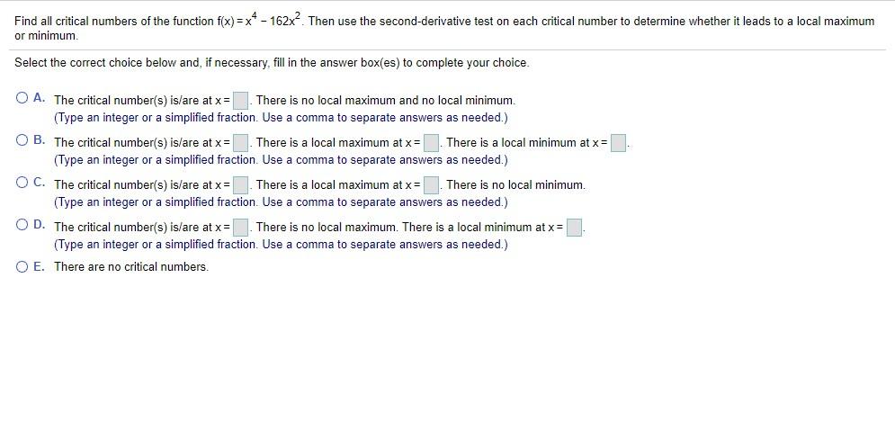 Solved Find all critical numbers of the function f(x) = x4 - | Chegg.com