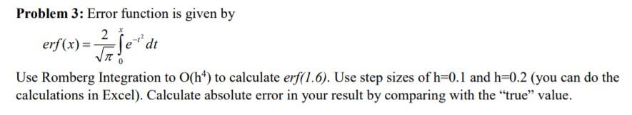 Solved Problem 3: Error function is given by erf(x) = 7 ledt | Chegg.com