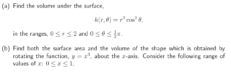 Solved (a) Find the volume under the surface, h(t,0) = p2 | Chegg.com