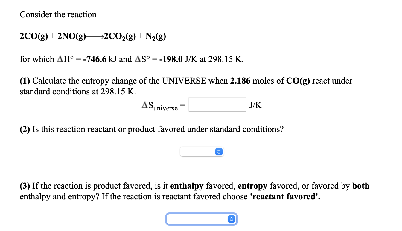 Solved Consider the reaction 2CO(g) + 2NO(g) →2C02(g) + | Chegg.com