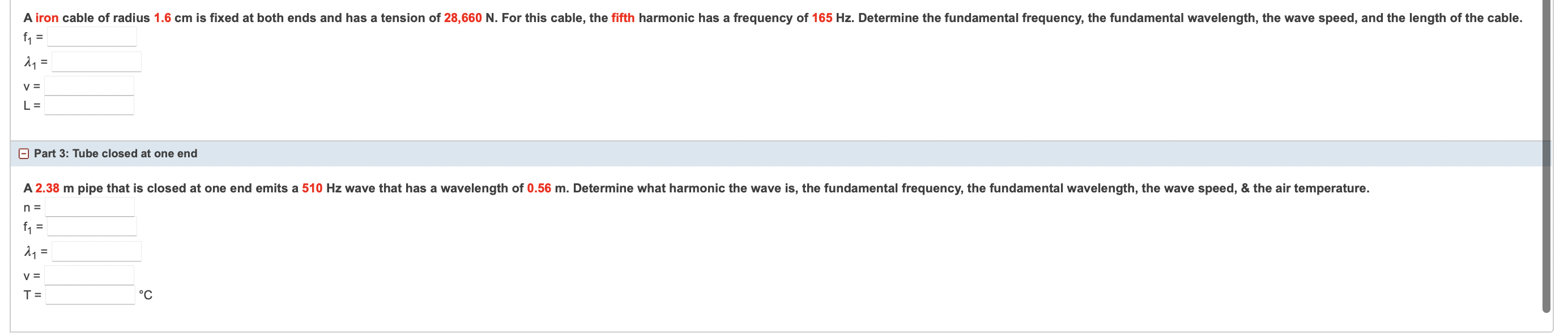 Solved f1= λ1= v= L= Part 3: Tube closed at one end n= f1= | Chegg.com