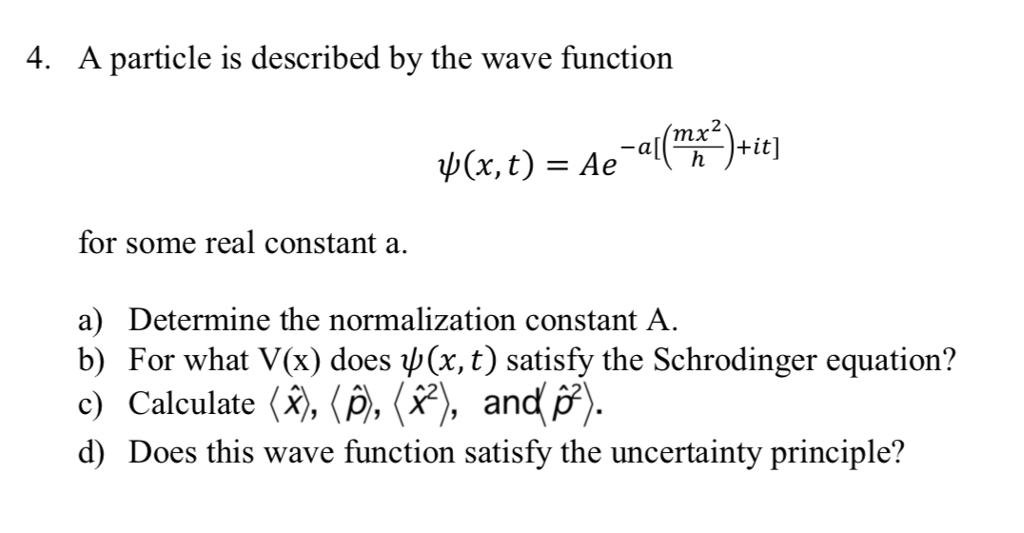 Solved 4. A particle is described by the wave function | Chegg.com