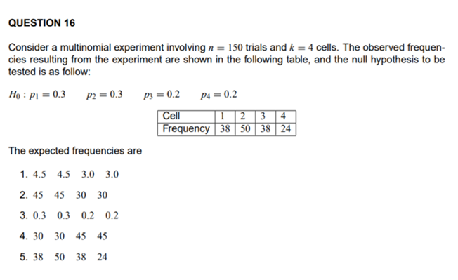 Solved QUESTION 16 Consider a multinomial experiment | Chegg.com