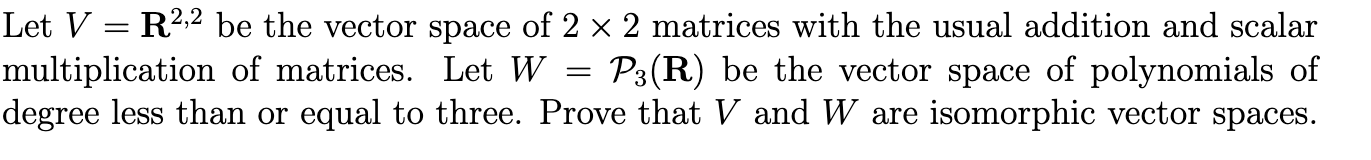 Solved = Let V = R2,2 be the vector space of 2 x 2 matrices | Chegg.com