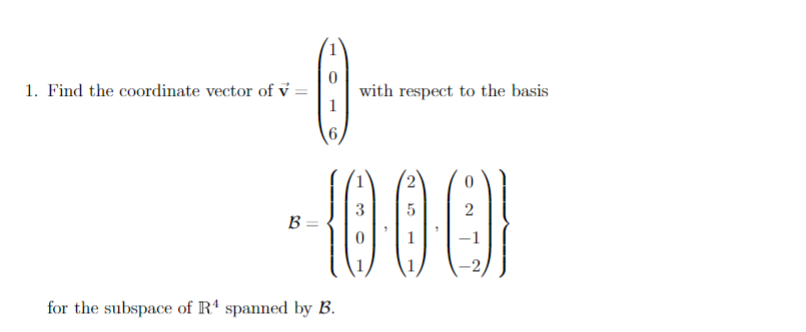 Solved 1. Find the coordinate vector of \\( | Chegg.com