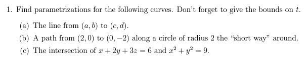 Solved 1. Find parametrizations for the following curves. | Chegg.com