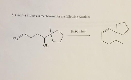 Solved 5. (14 pts) Propose a mechanism for the following | Chegg.com