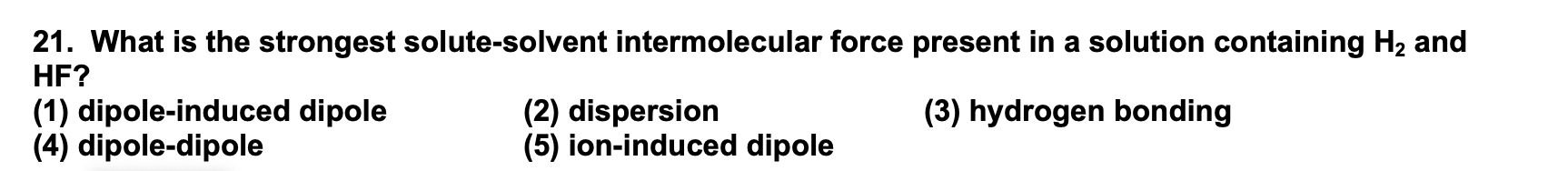 High Quality SOLUTION 21. ﻿What is the strongest solute-solvent | Chegg.com