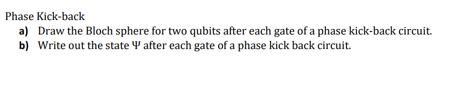Solved Phase Kick-back a) Draw the Bloch sphere for two | Chegg.com