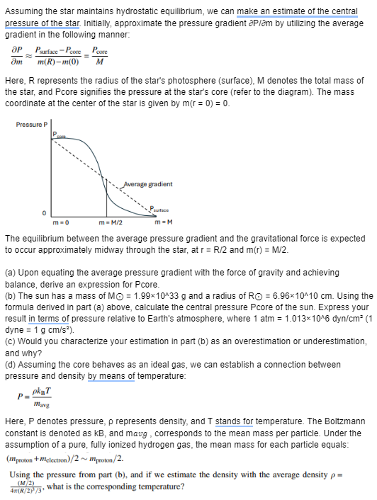 Solved Assuming the star maintains hydrostatic equilibrium, | Chegg.com