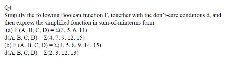 Solved Q4Simplify the following Boolean function F, | Chegg.com