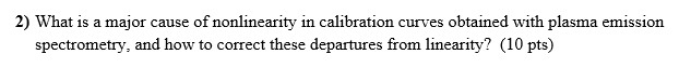 Solved 2) What is a major cause of nonlinearity in | Chegg.com