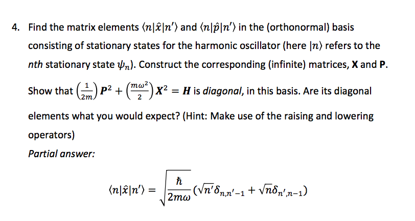 Solved 4. Find the matrix elements (n||n') and (nlê n') in | Chegg.com