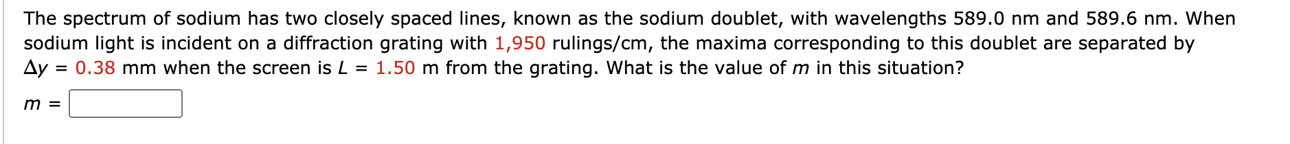 Solved The spectrum of sodium has two closely spaced lines, | Chegg.com