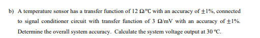 Solved b) A temperature sensor has a transfer function of | Chegg.com