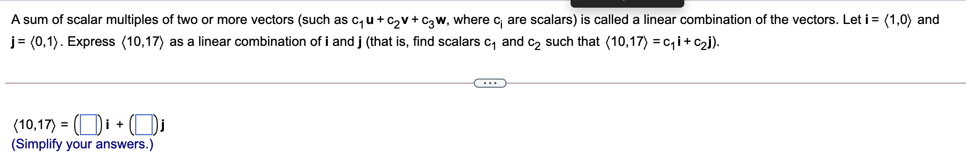 Solved + A sum of scalar multiples of two or more vectors | Chegg.com