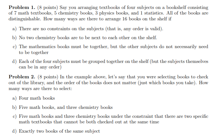 Solved Problem 1. (8 points) Say you arranging textbooks of | Chegg.com