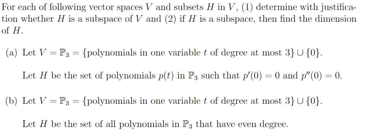 Solved Oor each of following vector spaces V and subsets H | Chegg.com