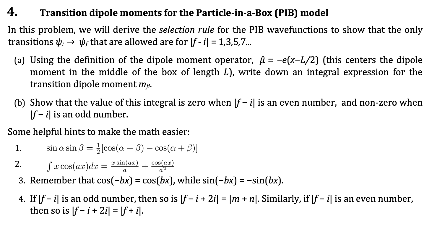 Solved 4. Transition dipole moments for the | Chegg.com