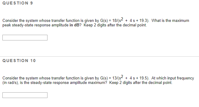 Solved QUESTION 9 Consider the system whose transfer | Chegg.com
