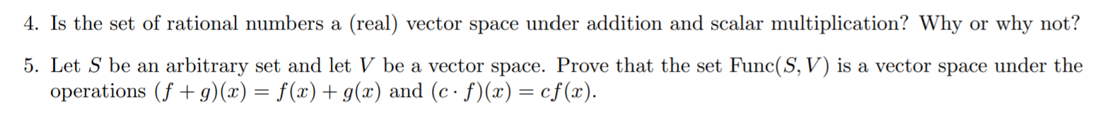 Solved 4. Is the set of rational numbers a (real) vector | Chegg.com