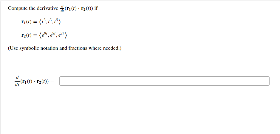 Solved Compute the derivative ddt(r1(t)*r2(t)) | Chegg.com